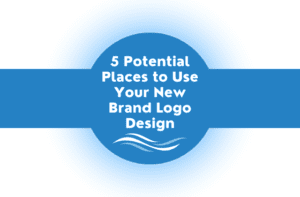 5 Potential Places to Use Your New Brand Logo Design